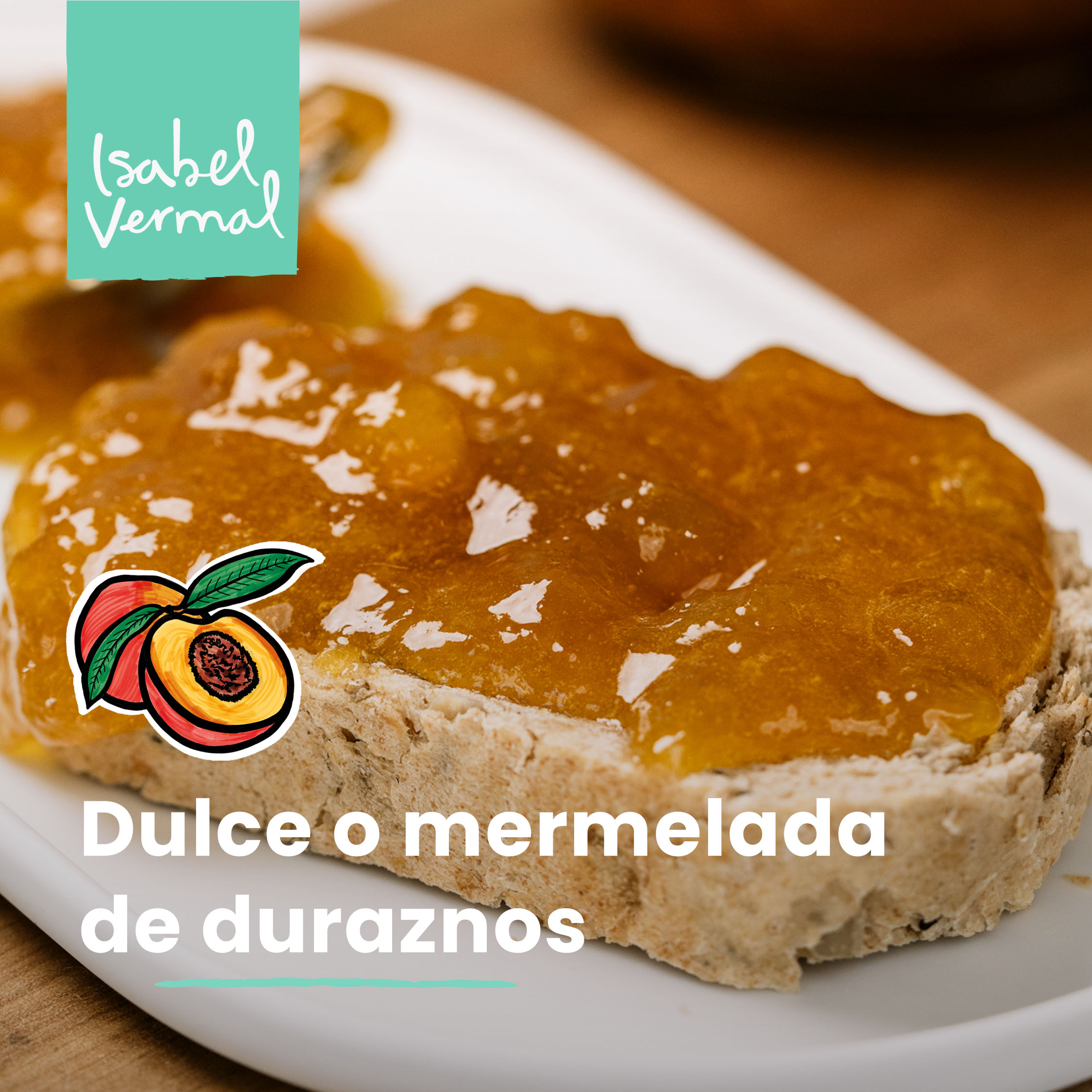 Dulce de Durazno – Isabel Vermal