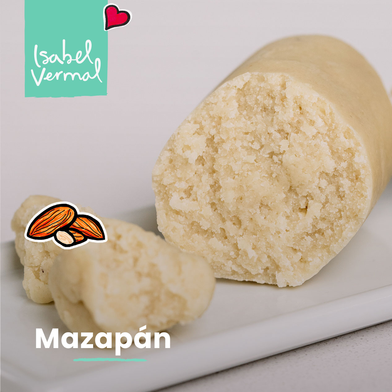 Cómo hacer mazapán – Isabel Vermal